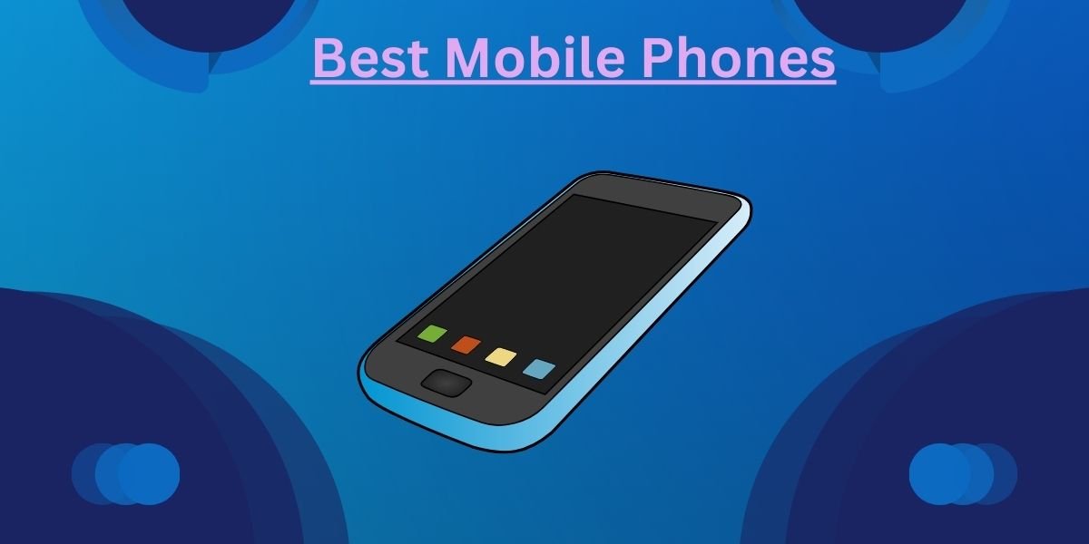 Top Smartphones of 2026 – Best Mobile Phones Reviewed - Laptopmates.co.uk