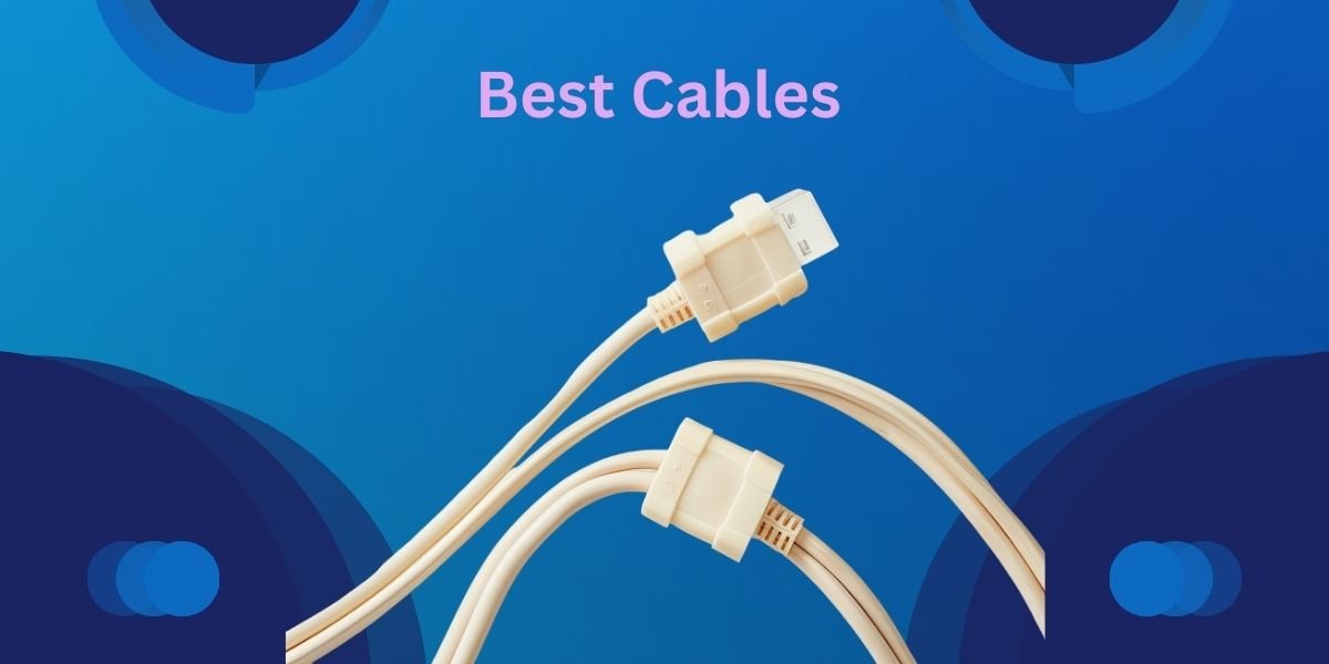Best Cables to buy in 2026 - Laptopmates.co.uk